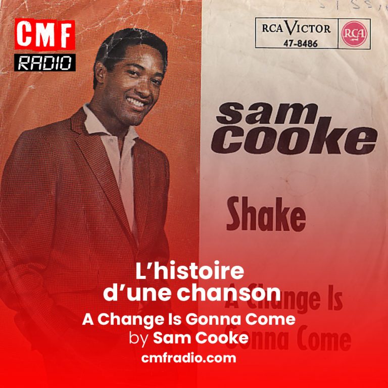 Histoire d'une chanson: A Change Is Gonna Come - Sam Cooke