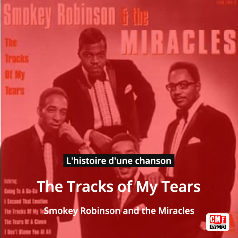 L'histoire d'une chanson: The Tracks of My Tears - Smokey Robinson and ...